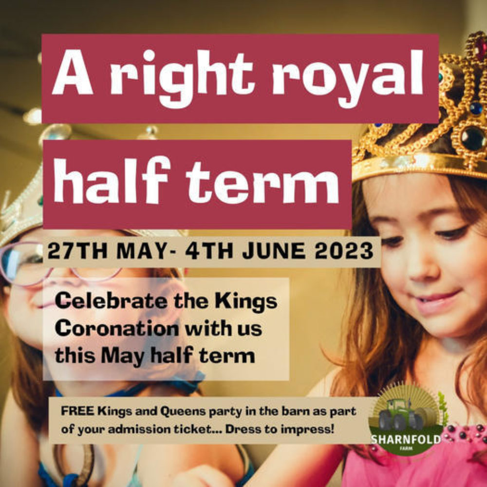 A Right Royal Half Term at Sharnfold Farm! - The Hop Farm
